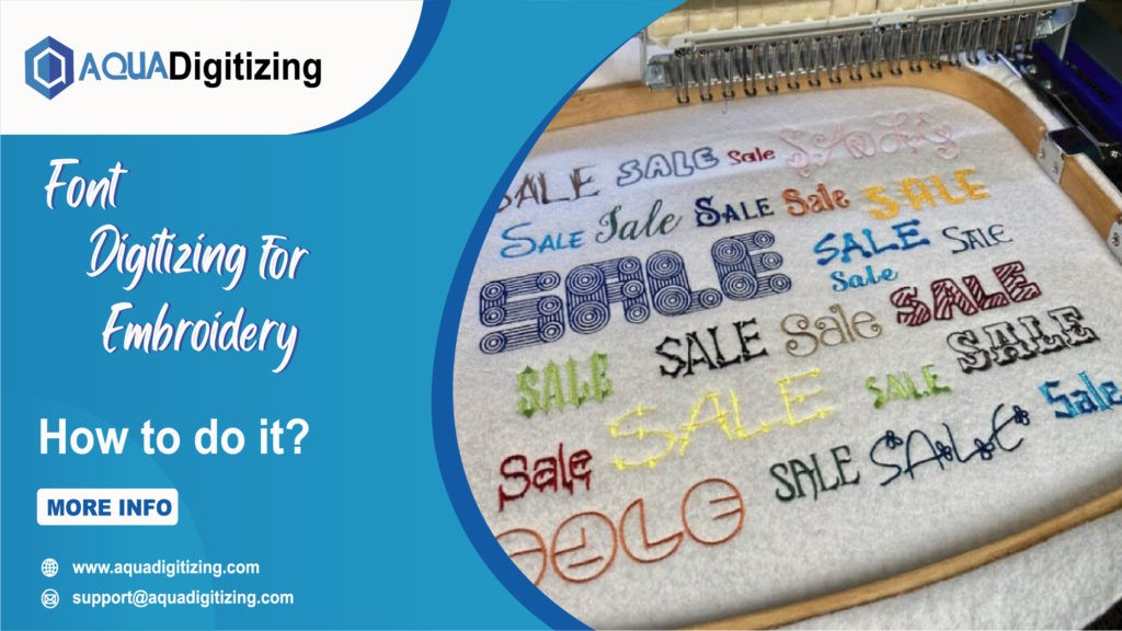 Font Digitizing For Embroidery: How To Do It - Aqua Digitizing